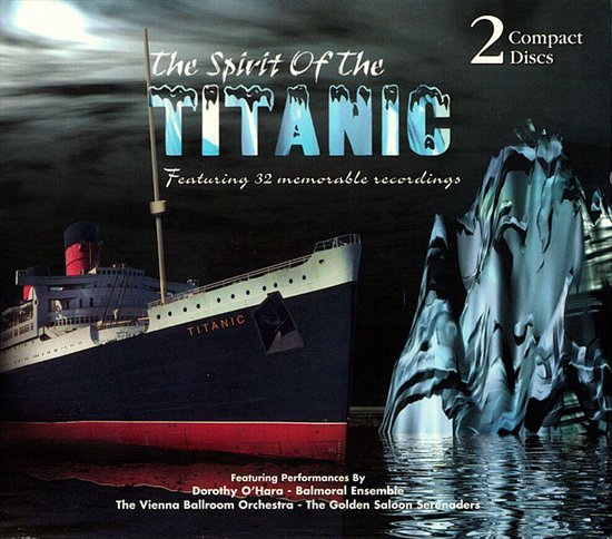 Spirit of the Titanic, Vols. 1-2, various artists | CD (album) | Muziek ...