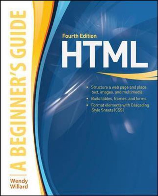 Html A Beginner'S Guide, Wendy Willard | 9780071611435 | Boeken | bol.com