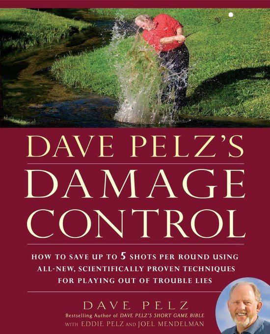 Dave Pelzs Damage Control | 9781592405107 | Dave Pelz | Boeken | bol.com