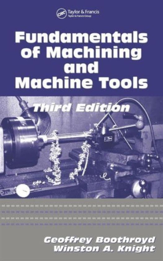 Fundamentals of Machining and Machine Tools | 9781574446593 | Winston A ...