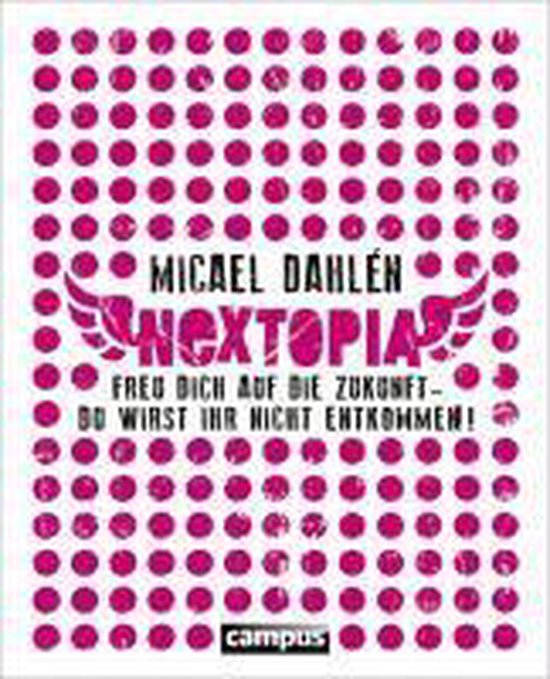Nextopia, Micael Dahlen | 9783593398129 | Boeken | bol.com