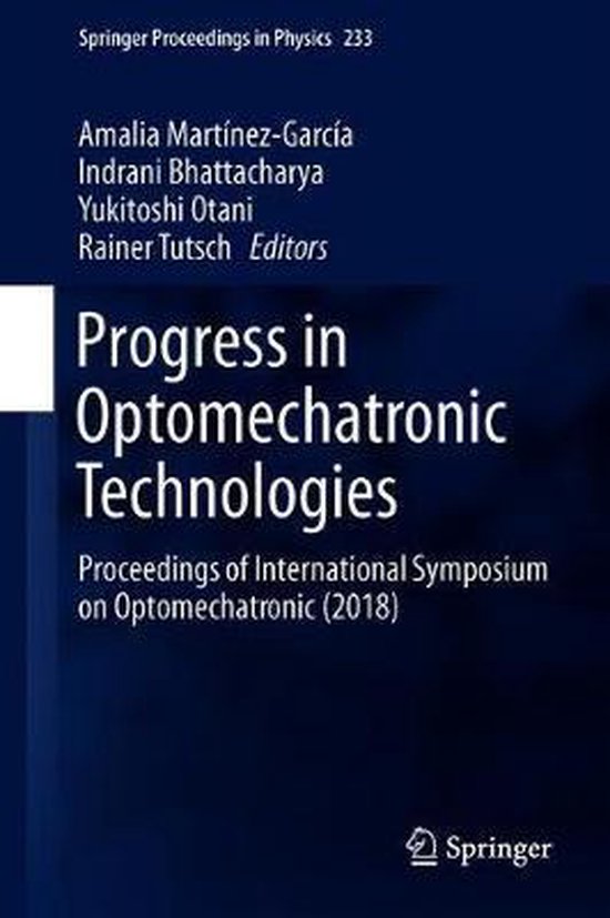 Springer Proceedings in Physics- Progress in Optomechatronic ...