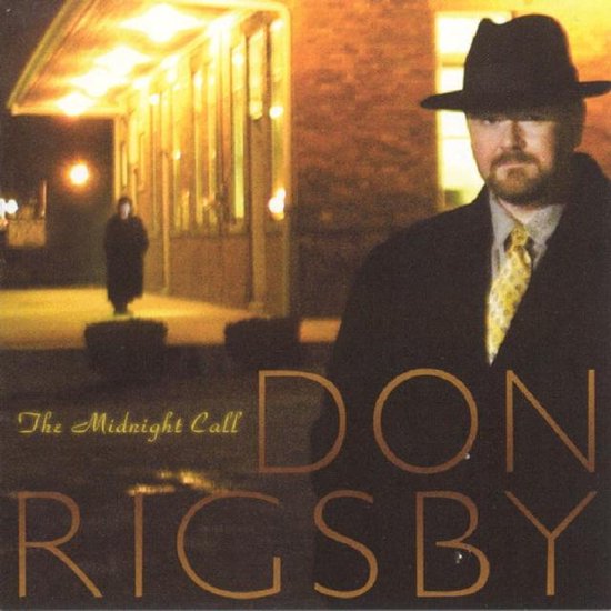 Midnight Call, Don Rigsby | Muziek | bol