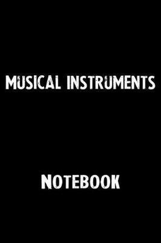 Musical Instruments Notebook, Unik Publishing | 9781093887235 | Boeken ...