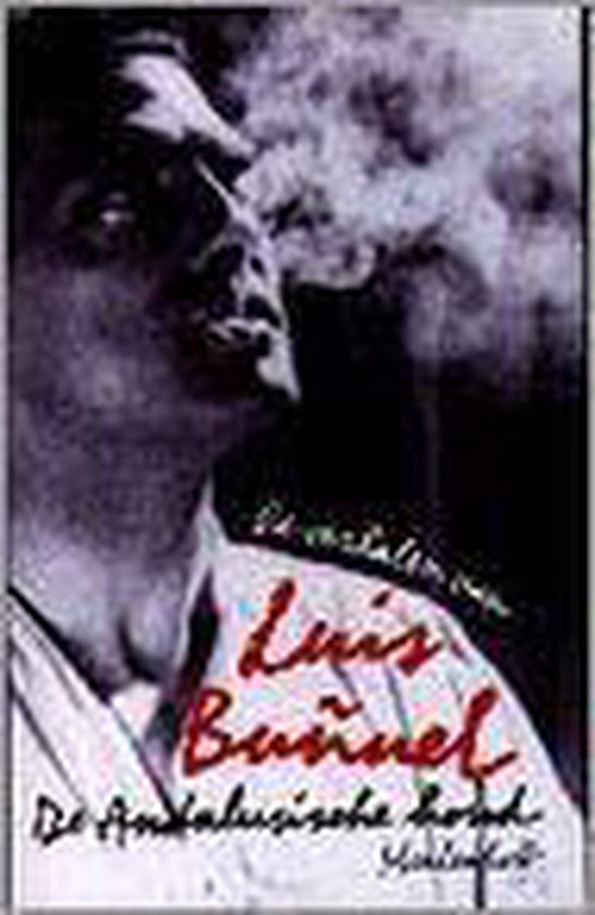 De Andalusische hond, Bunuel | 9789029050722 | Boeken | bol