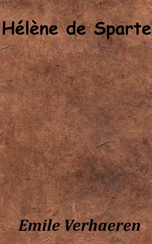 Hélène de Sparte (ebook), Emile Verhaeren | 1230001153712 | Boeken | bol
