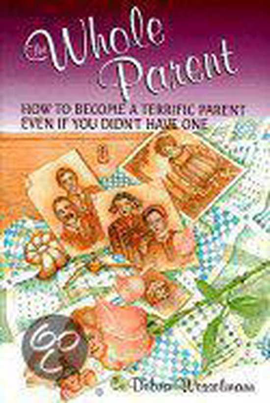 The Whole Parent, Debra Wesselmann | 9780306459931 | Boeken | bol