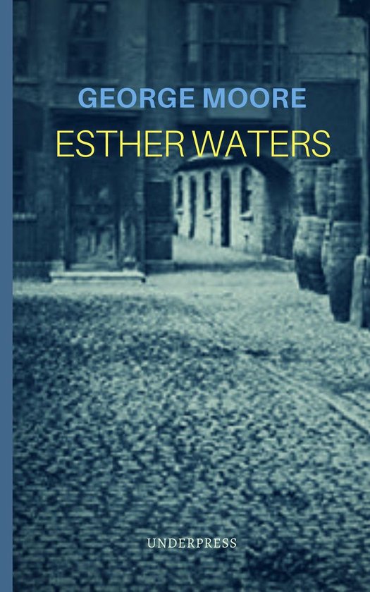 Esther Waters (ebook), George Moore | 1230003253816 | Boeken | bol.com