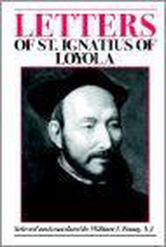 Letters of St Ignatius Loyola | 9780829400854 | Professor William Young ...