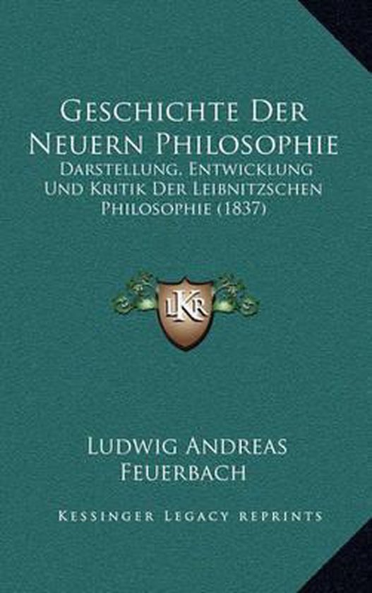 Geschichte Der Neuern Philosophie, Ludwig Andreas Feuerbach ...