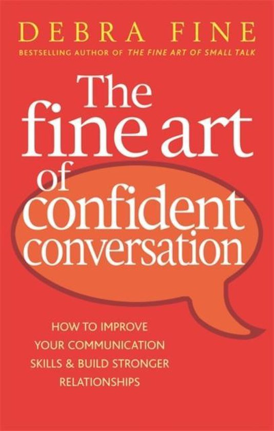Fine Art Of Confident Conversation, Debra Fine | 9780749929602 | Boeken ...