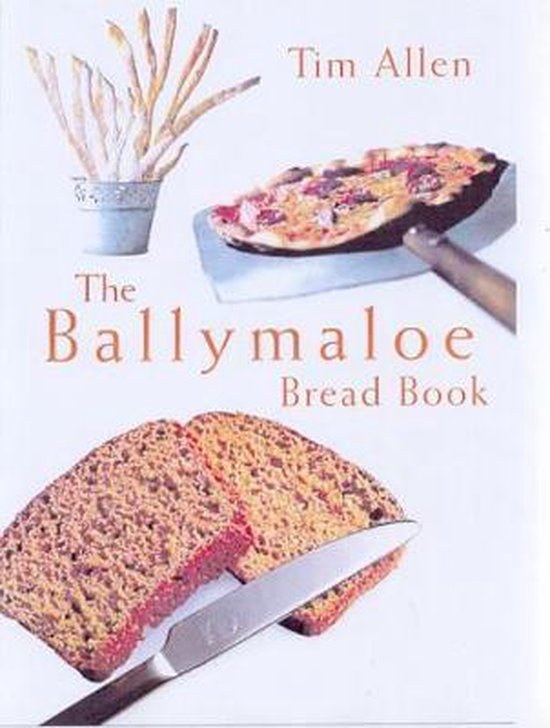 Ballymaloe Bread Book, Tim Allen | 9780717129317 | Boeken | bol.com