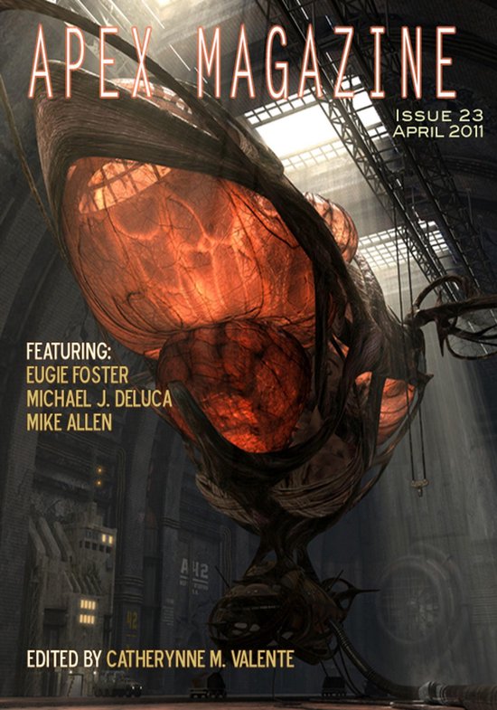 Apex Magazine: Issue 23 (ebook), Catherynne M. Valente | 9781458157669 ...