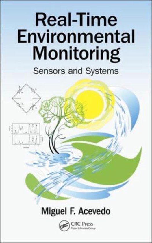 Real-Time Environmental Monitoring | 9781482240207 | Miguel F. Acevedo | Boeken | bol.com