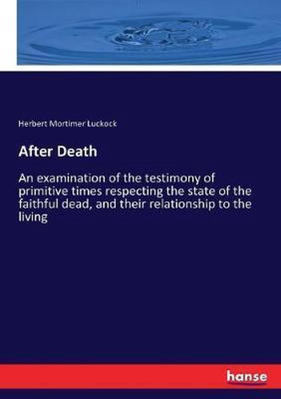 After Death | 9783337302900 | Herbert Mortimer Luckock | Boeken | bol