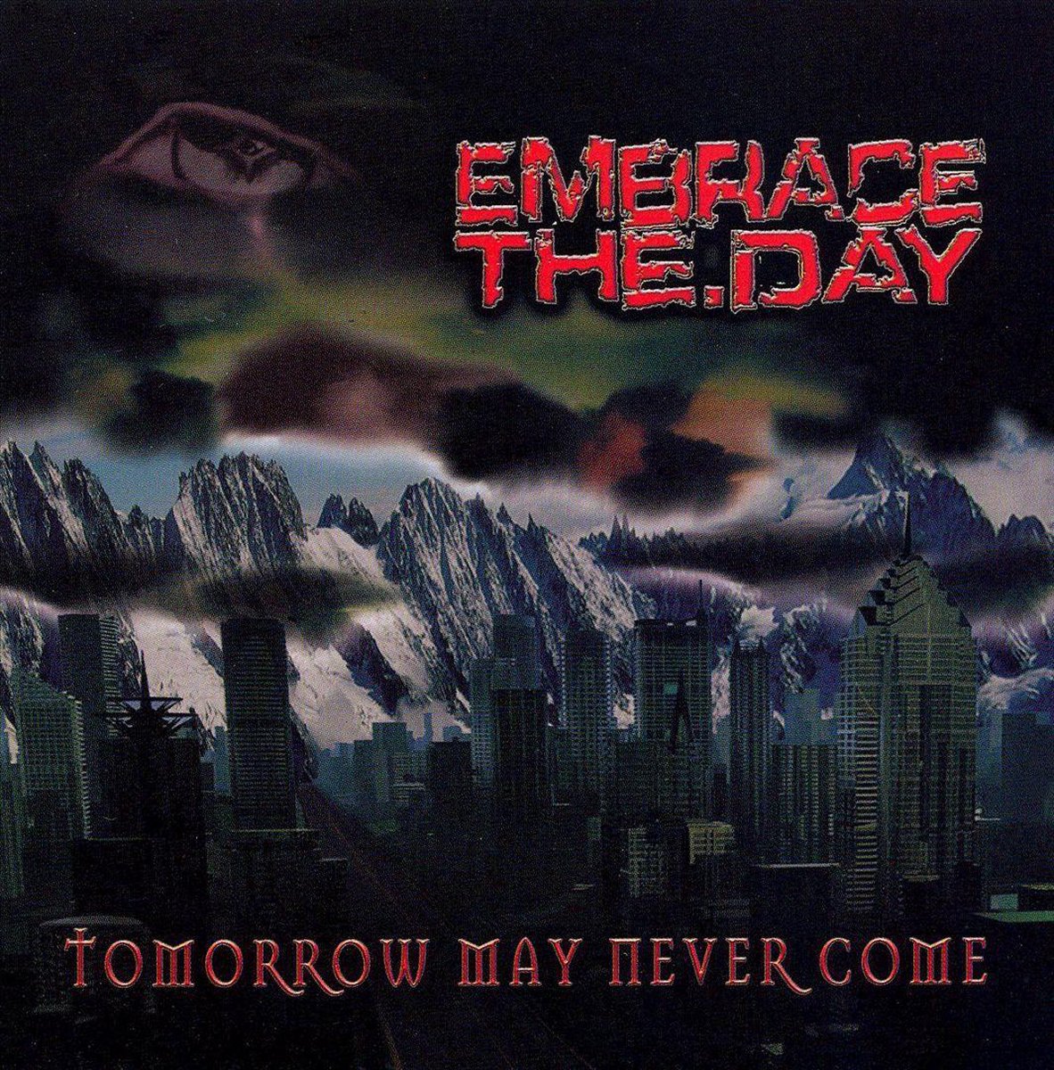 Tomorrow May Never Come, Embrace The Day | CD (album) | Muziek | bol