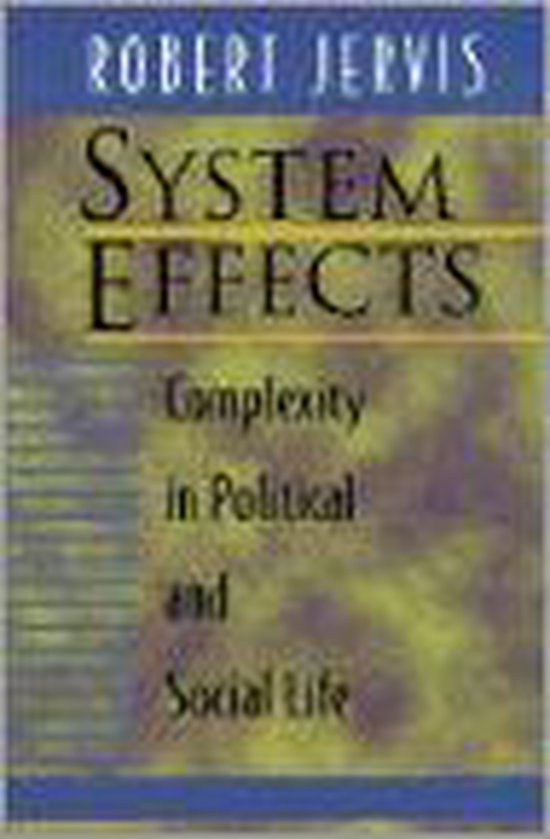 System Effects | 9780691026244 | Robert Jervis | Boeken | bol