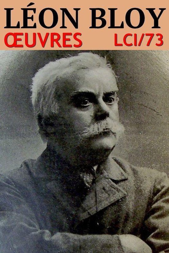 Les Classiques Compilés (Classcompilés) - Léon Bloy - Oeuvres (ebook ...