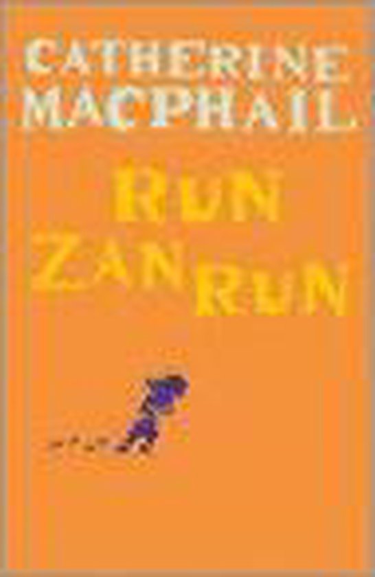 Run, Zan, Run, Catherine Macphail | 9780747578345 | Boeken | bol