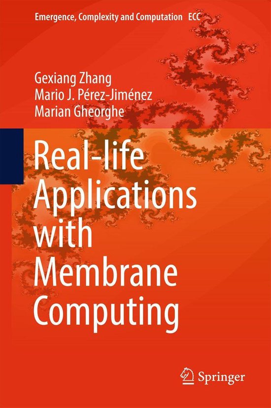 Emergence, Complexity and Computation 25 - Real-life Applications with Membrane... | bol.com
