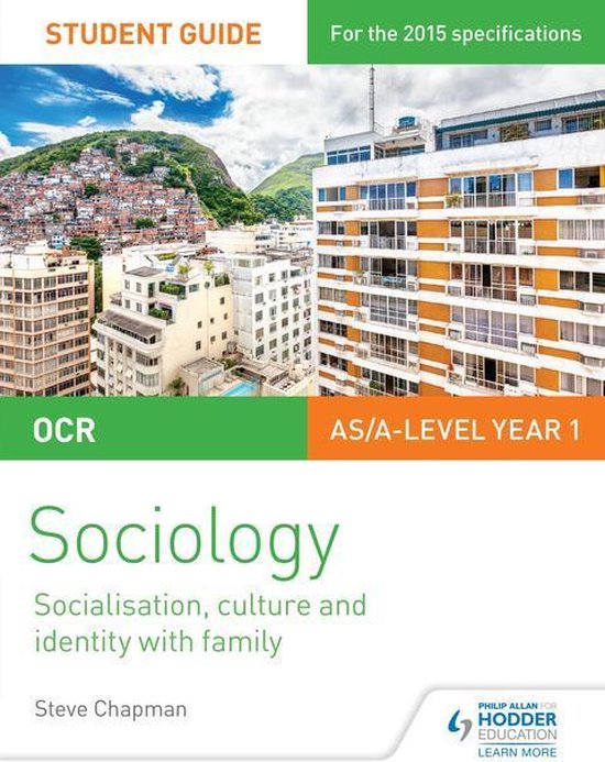 OCR A Level Sociology Student Guide 1: Socialisation, Culture and ...