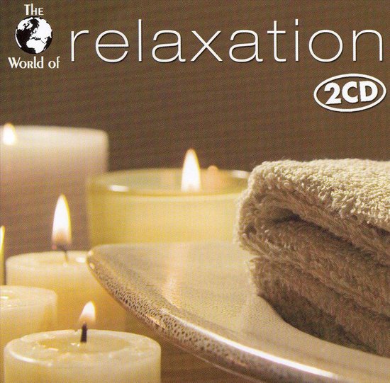 World Of Relaxation, various artists | CD (album) | Muziek | bol.com