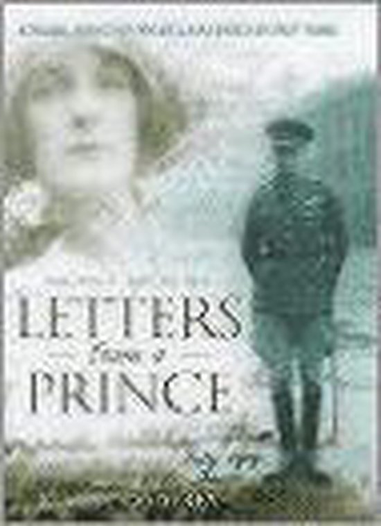 Letters from a Prince, Rupert Godfrey (ed.) | 9780316646772 | Boeken ...
