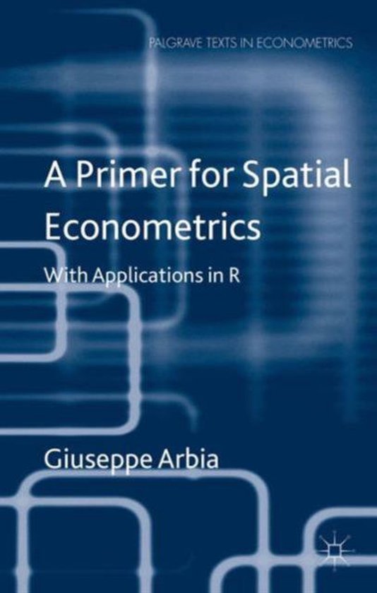 Primer For Spatial Econometrics | 9781137428165 | G. Arbia | Boeken | bol