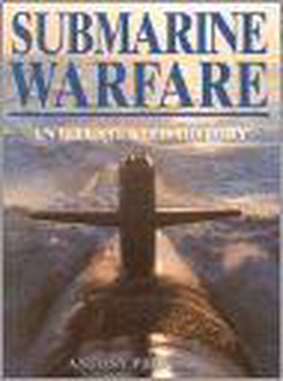 Submarine Warfare, Antony Preston | 9781571451729 | Boeken | bol.com