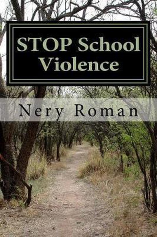 STOP School Violence | 9781724620279 | Nery Roman | Boeken | bol.com
