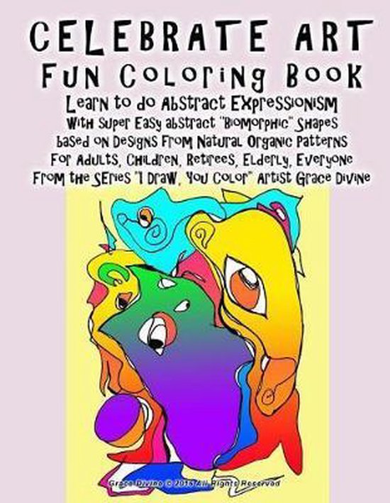 CELEBRATE ART Fun Coloring Book Learn to do Abstract Expressionism with ...