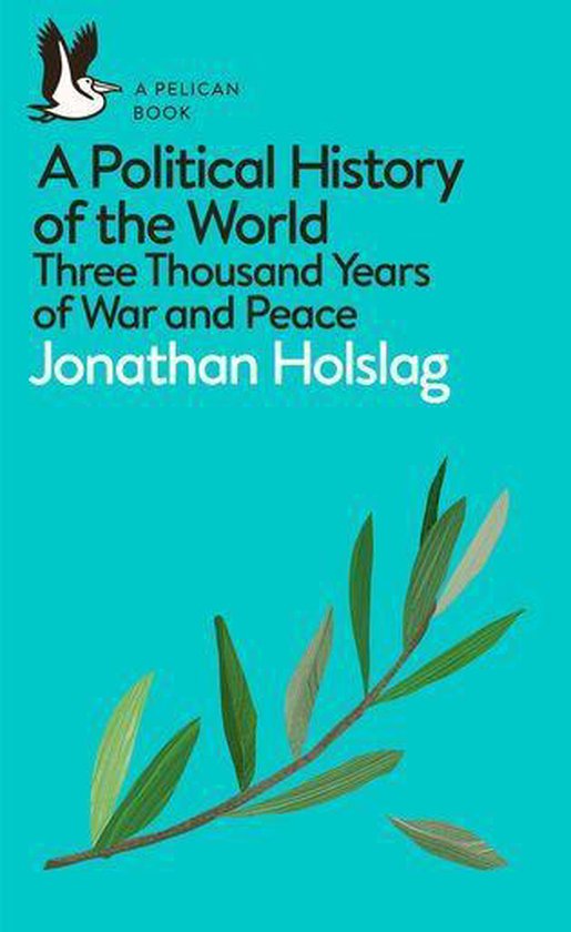 Pelican Books - A Political History of the World (ebook), Jonathan ...