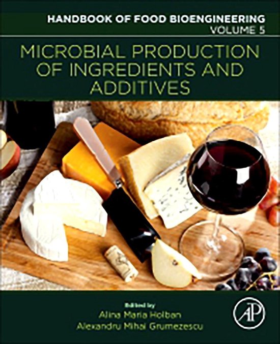 Handbook of Food Bioengineering 5 - Microbial Production of Food ...