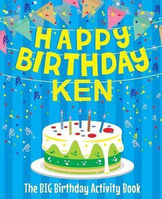 Happy Birthday Ken - The Big Birthday Activity Book, Birthdaydr ...