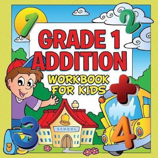 Grade 1 Addition Workbook For Kids (Grade 1 Activity Book ...