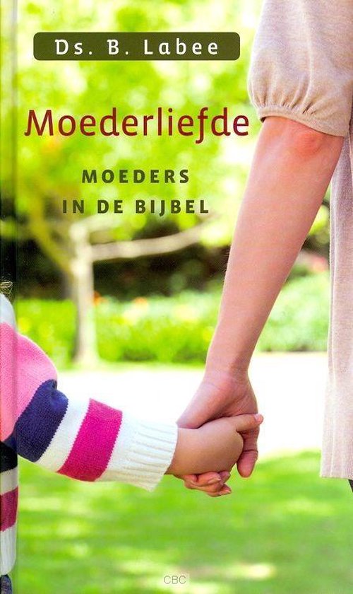 Moederliefde, Labee, B. | 9789033126086 | Boeken | bol