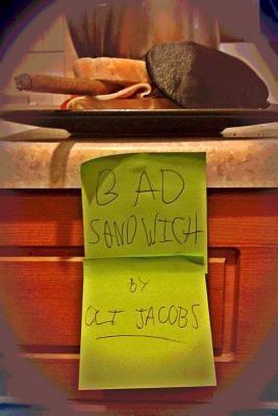 Bad Sandwich/Sad Bandwidth, Oli Jacobs | 9781291678482 | Boeken | bol