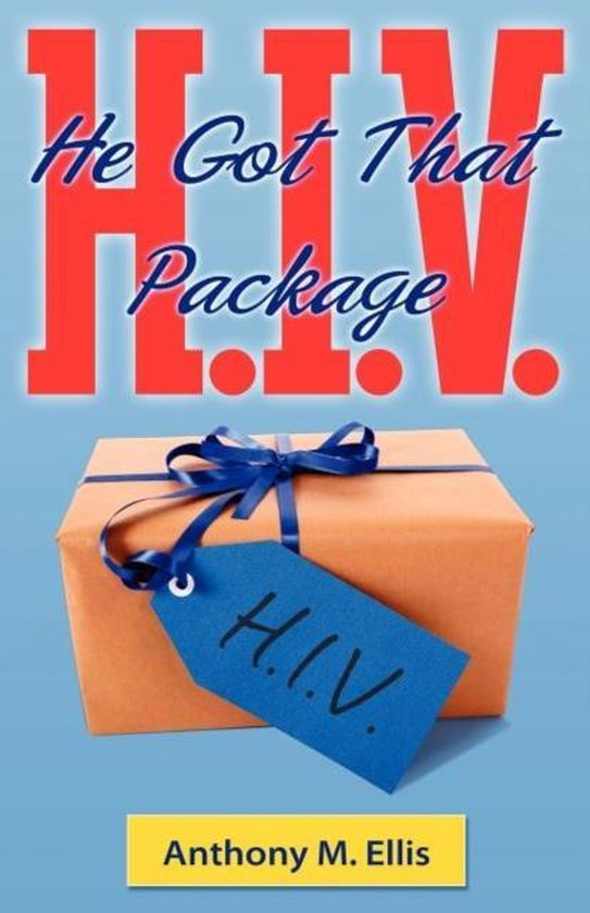He Got That Package, A M Ellis | 9781457507304 | Boeken | bol.com