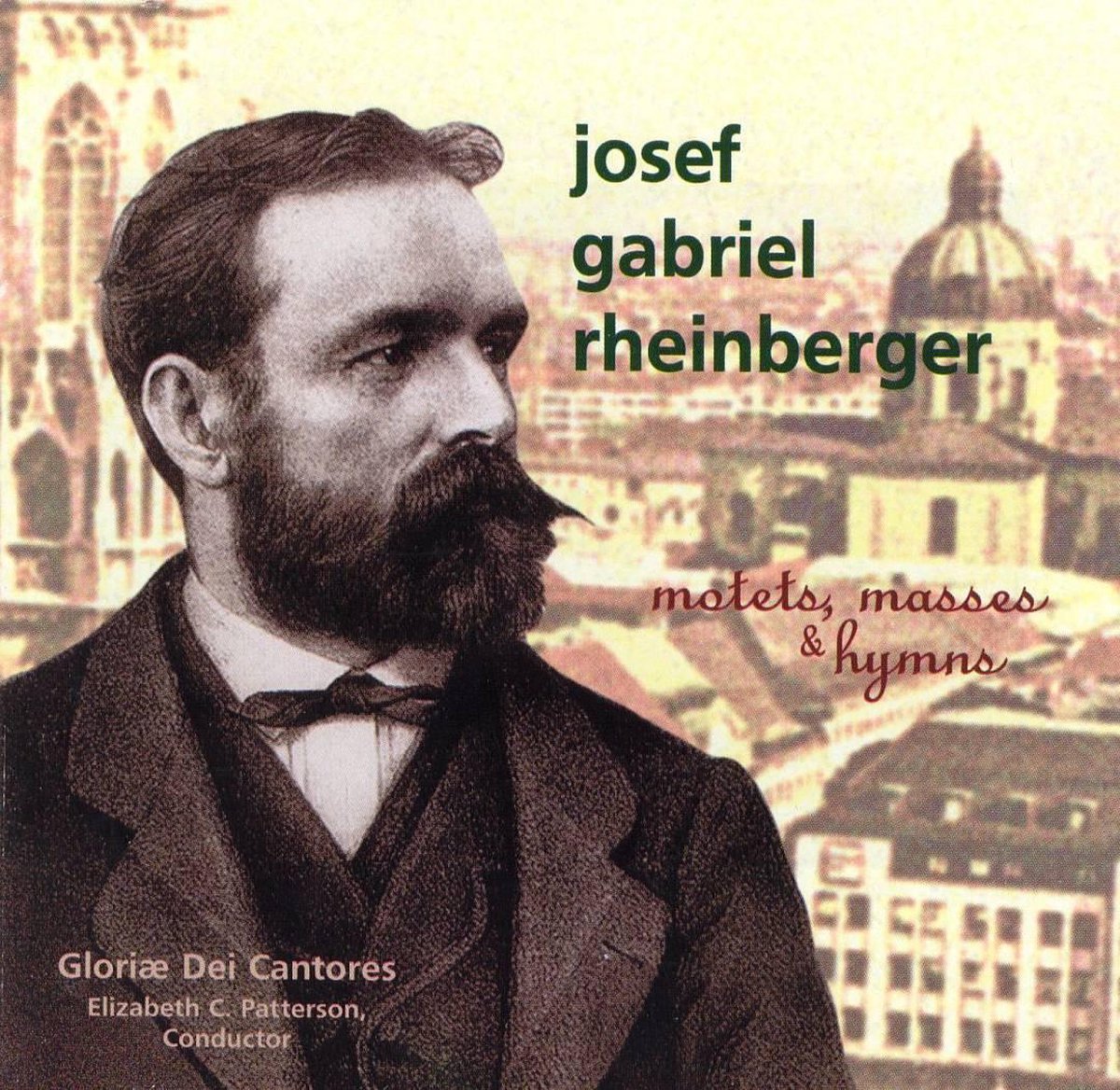 Rheinberger: Motets, Masses & Hymns, Gloriae Dei Cantores | CD (album ...