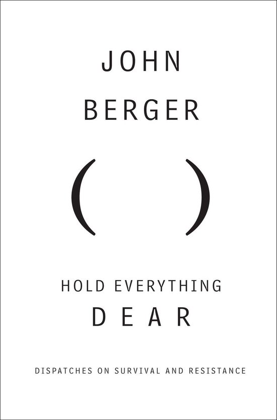 Vintage International - Hold Everything Dear (ebook), John Berger | 9780307495877 | Boeken | bol.com