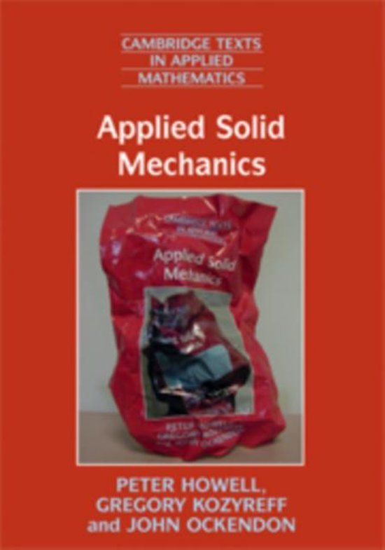 Applied Solid Mechanics | 9780521854894 | Peter Howell | Livres | bol