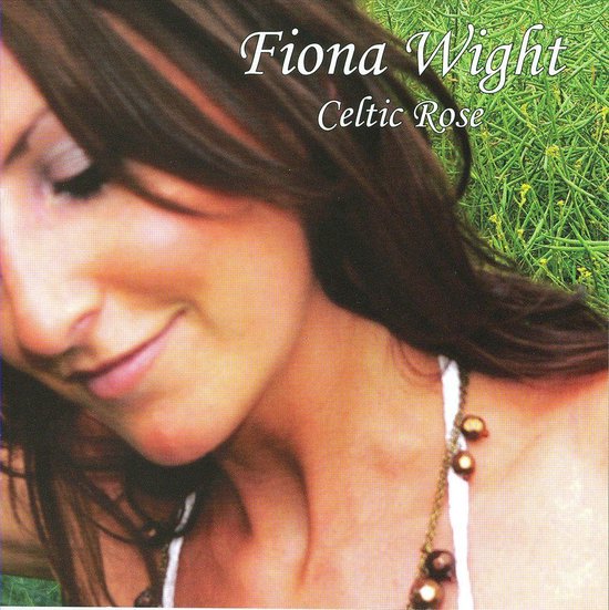 Last Rose, Fiona Wight | CD (album) | Muziek | bol