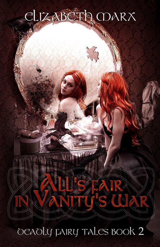 Deadly Fairy Tales Series 2 - All's Fair in Vanity's War, Deadly Fairy ...