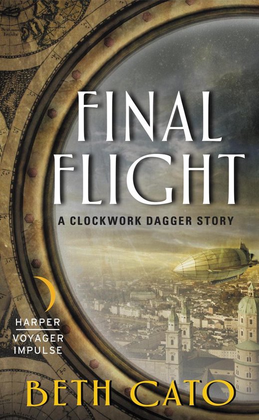 Clockwork Dagger Novels - Final Flight (ebook), Beth Cato ...