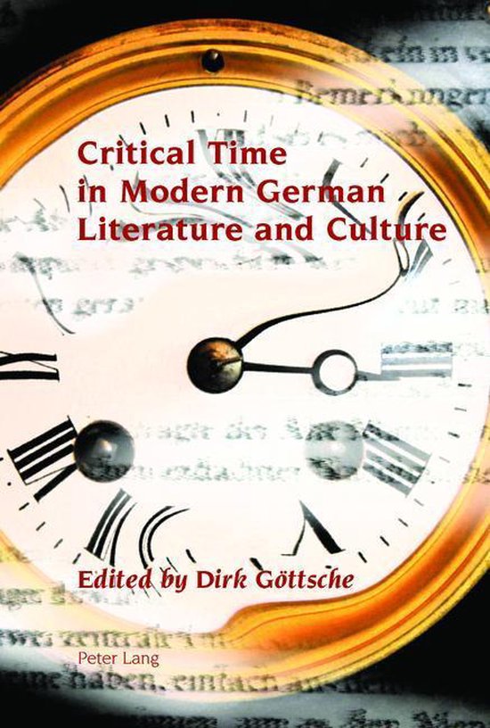Studies in Modern German and Austrian Literature - Critical Time in ...