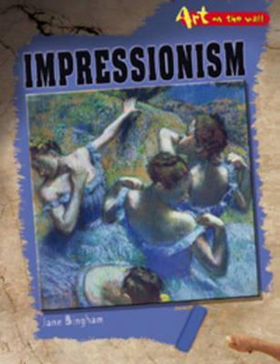 Impressionism, Jane Bingham | 9780431933252 | Boeken | bol.com