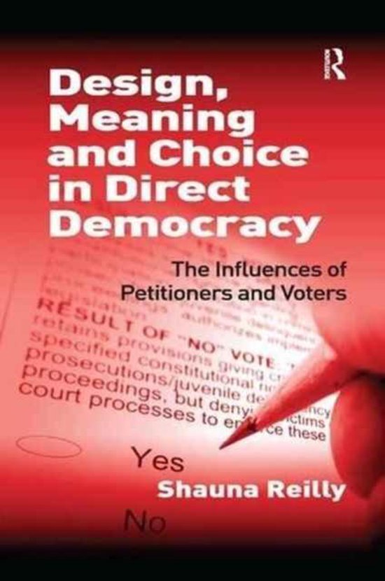 Design, Meaning and Choice in Direct Democracy, Shauna Reilly ...