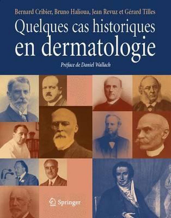 Quelques Cas Historiques En Dermatologie | 9782817800318 | Bernard ...