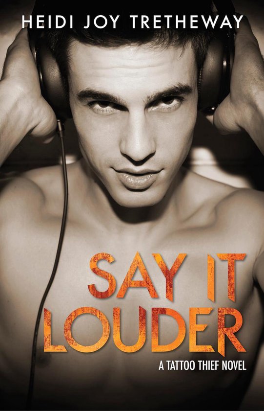 Tattoo Thief 4 - Say it Louder (ebook), Heidi Joy Tretheway | 9781942383215 | Boeken | bol