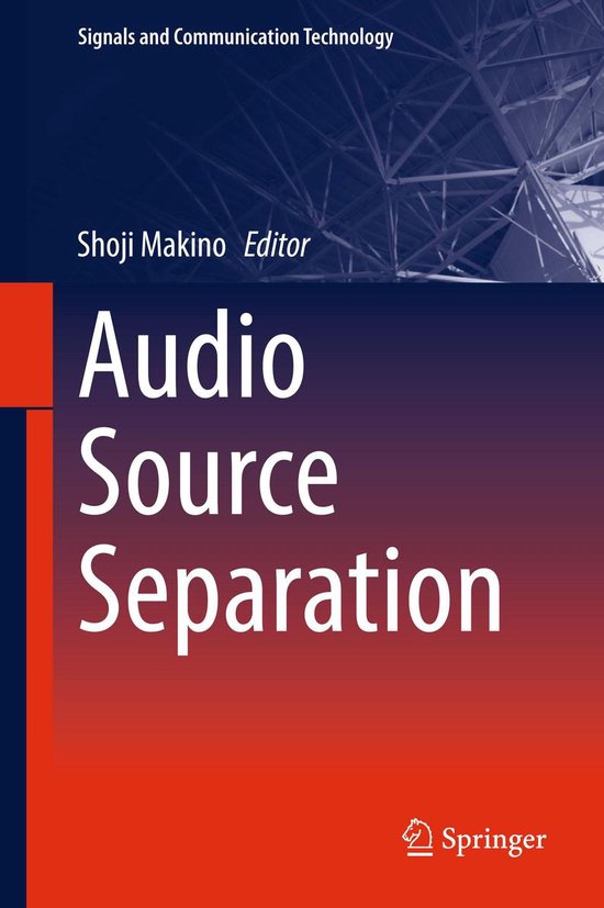 Signals and Communication Technology - Audio Source Separation (ebook ...